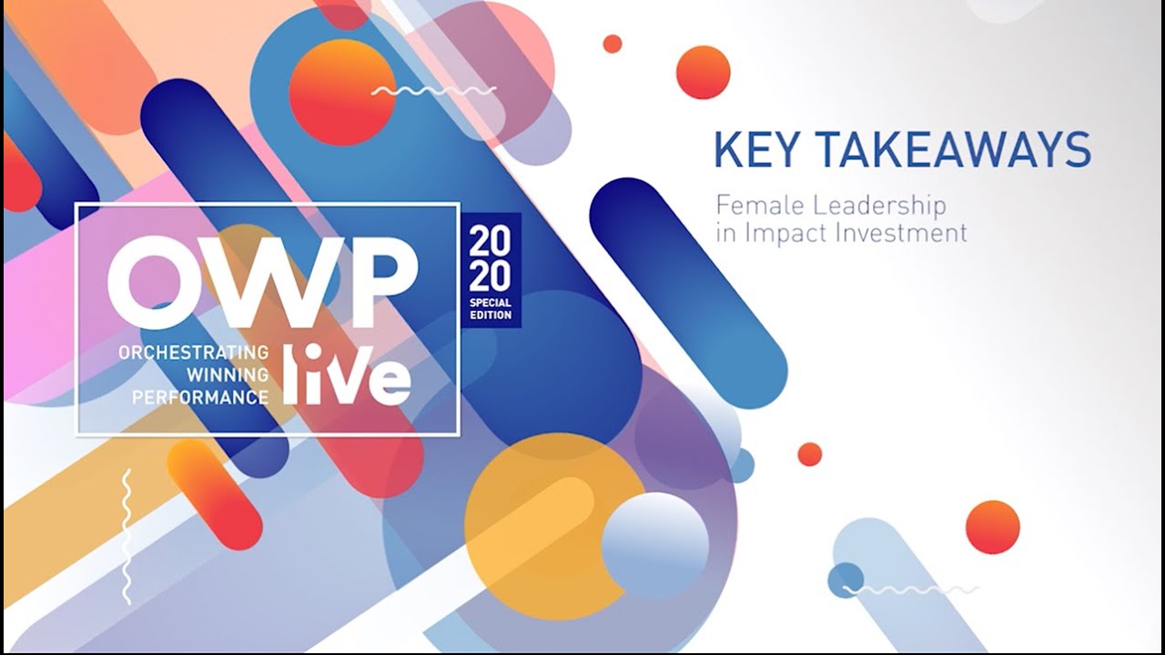 Key takeaways: Female leadership in impact investment - YouTube