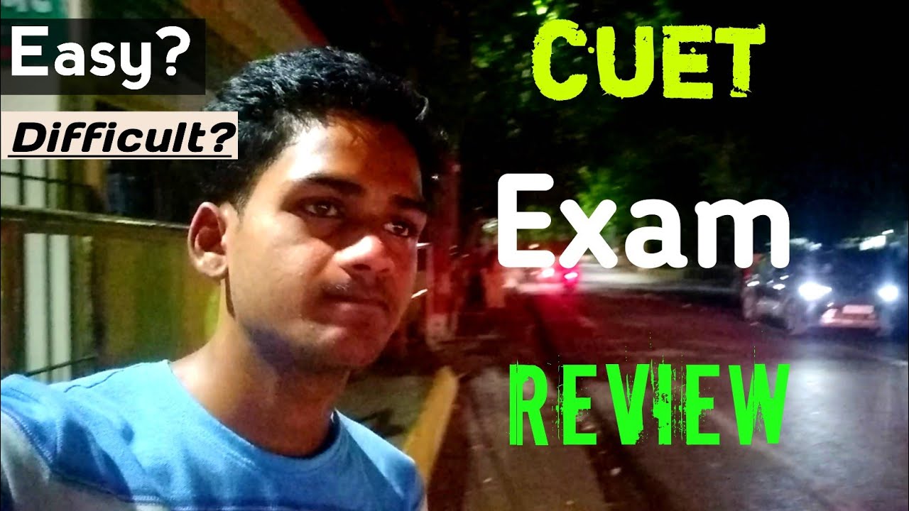 CUET EXAM REVIEW..!!!!.😭 #cuet2023 #cuet - YouTube