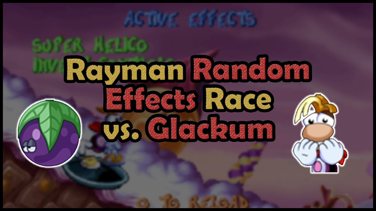 Rayman Random Effects Romhack - Race with Glackum - YouTube