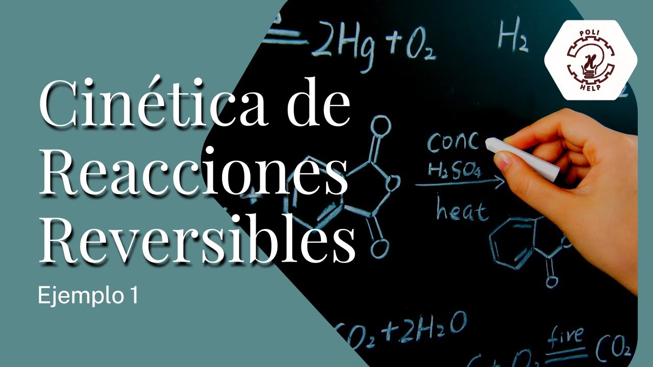 Cinética de reacciones reversible ejemplo 1 - YouTube