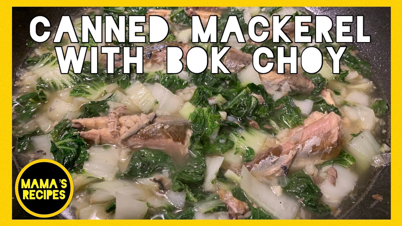 CANNED MACKEREL WITH BOK CHOY @mama - YouTube