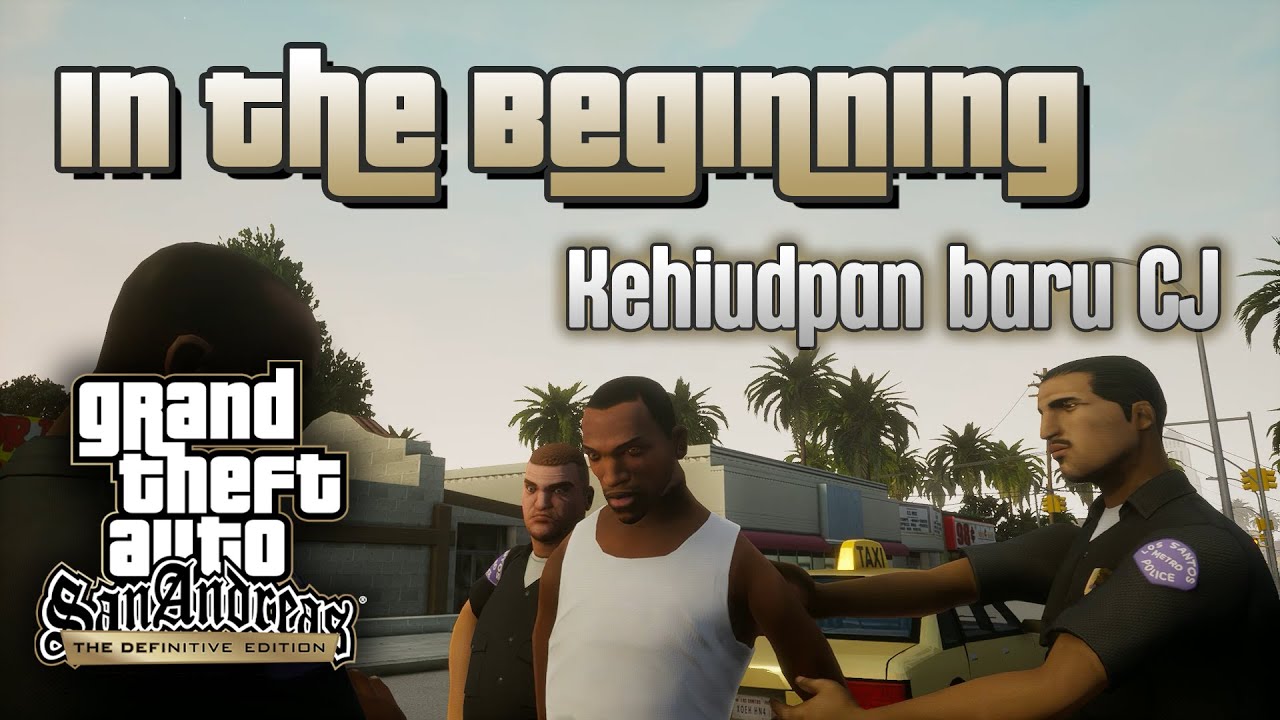 GTA San Andreas Definitive Edition - Intro : In The Beginning ...