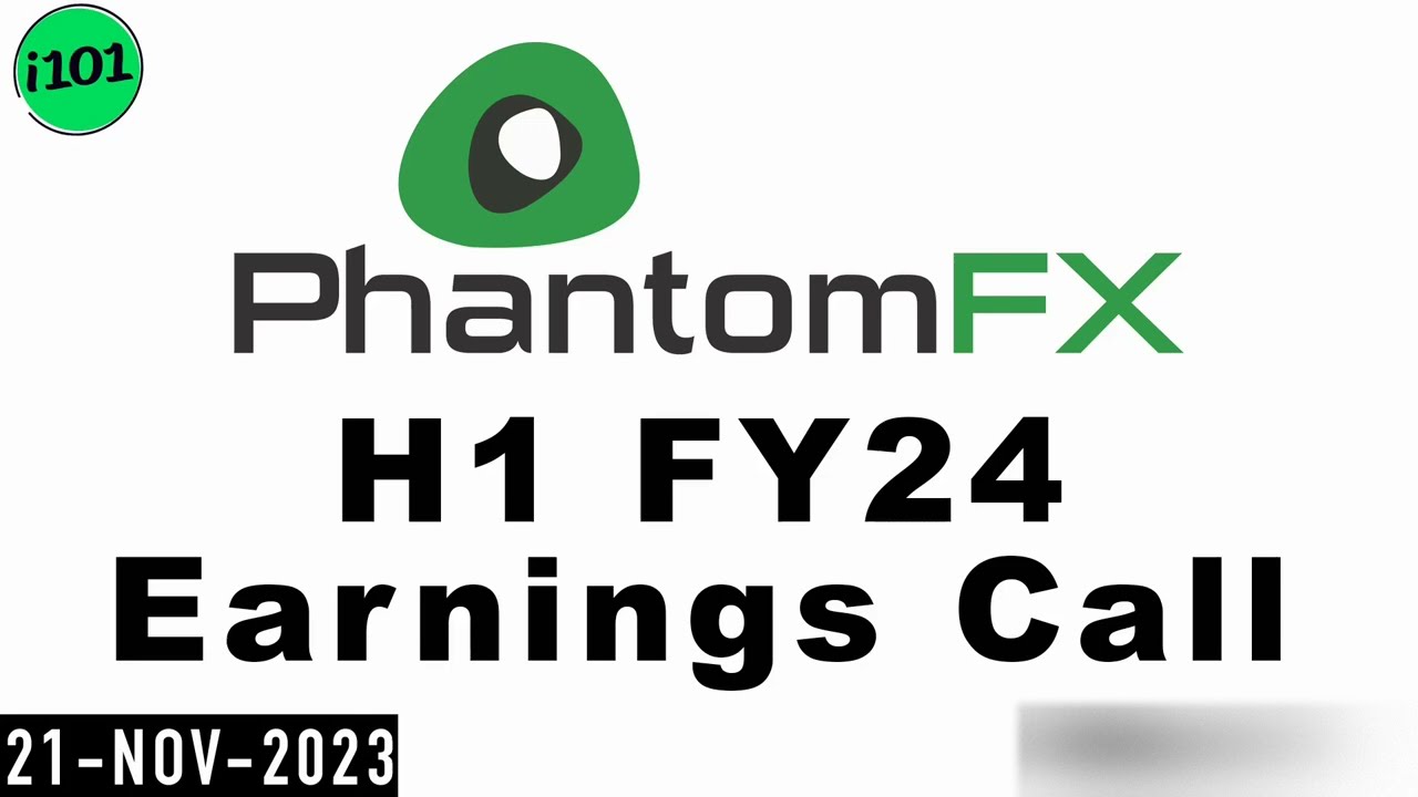 Phantom Digital Effects H1 FY24 Earnings Call | Phantom Digital Effects Concall | 2024 Q2 ...