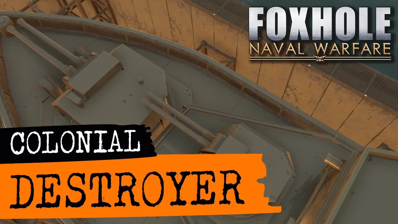 Foxhole Guide - (Colonial) Destroyer "Conquerer" - YouTube