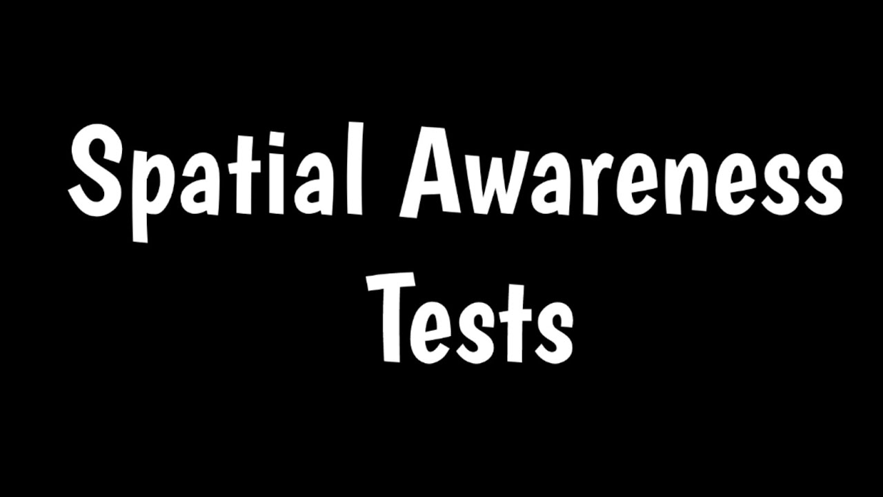 Spatial Awareness Tests Spatial Reasoning Tests Spatial Ability Spatial Awareness Tests Spatial Reasoning Tests Spatial Ability