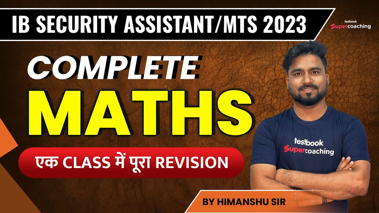 IB Security Assistant/MTS 2023 | Complete Maths Revision| IB Security ...