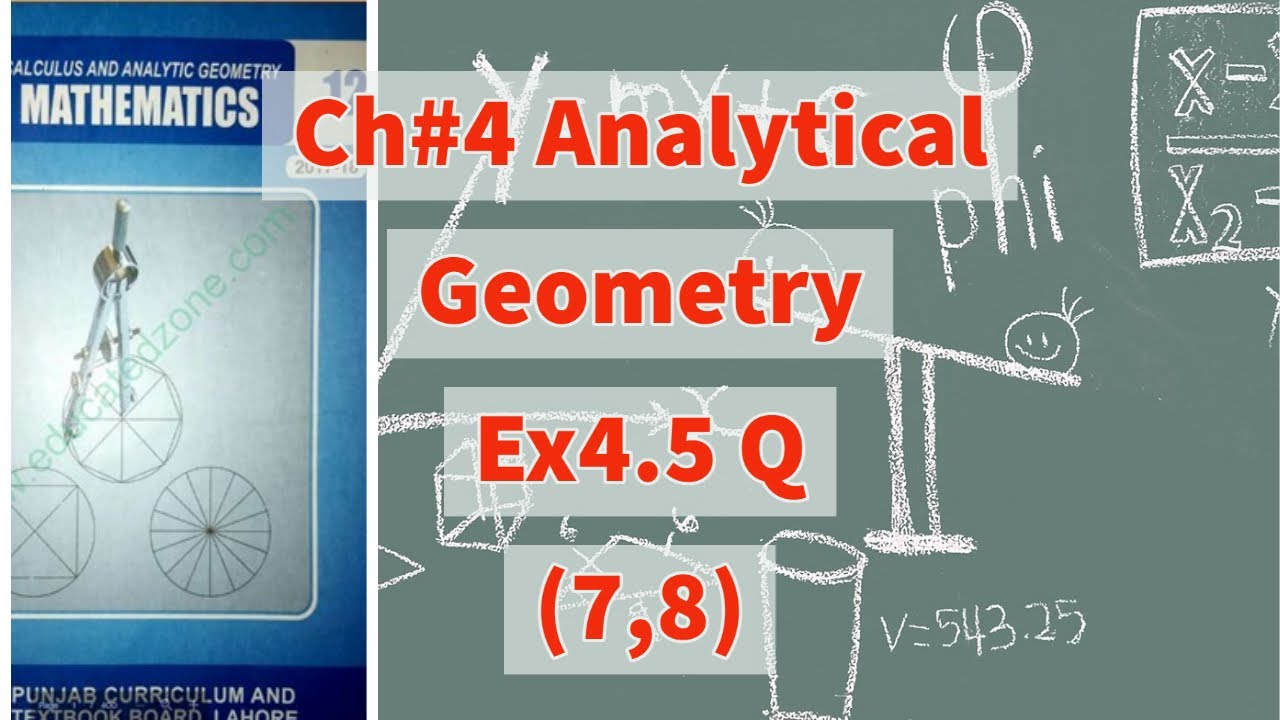 Ch 4 - Analytical Geometry- Exercise 4.5 Question 7 & 8 - 12th Class ...
