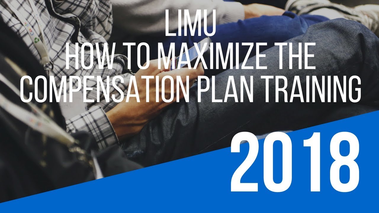 Limu Opportunity Training – How To Maximize the “Limu Compensation Plan ...