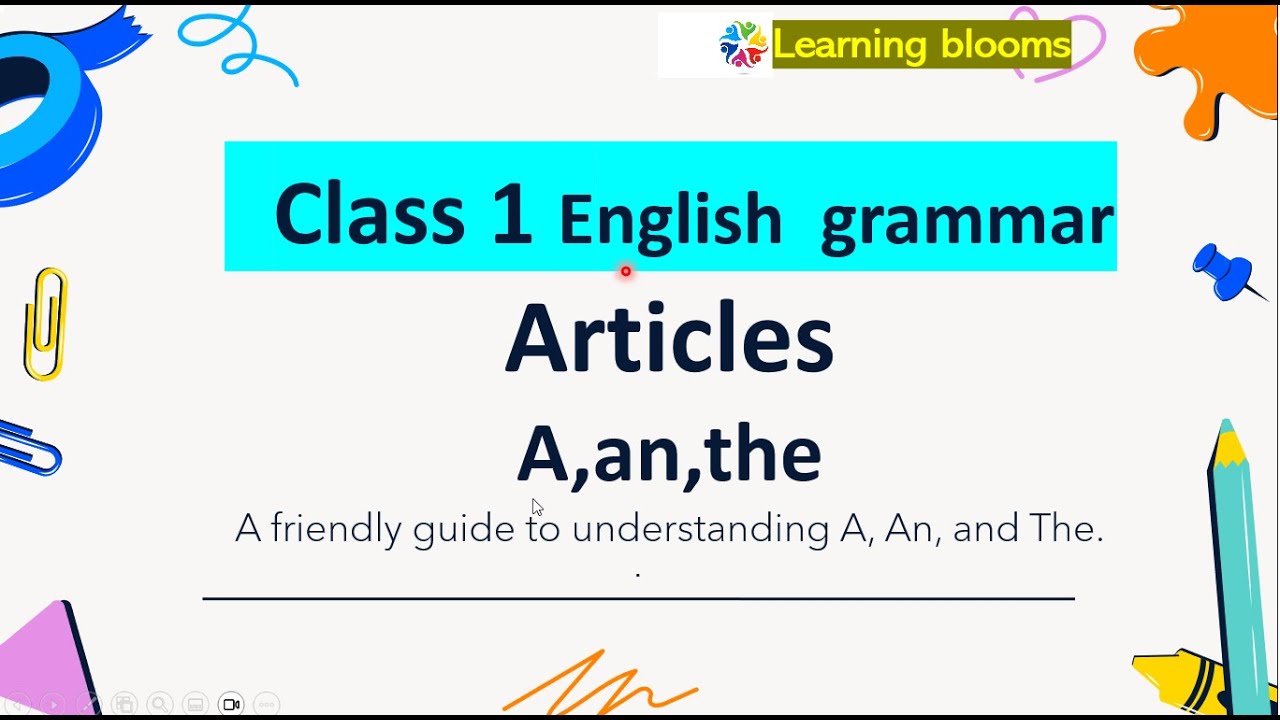 Class 1 Articles / Class 1 English Grammar Articles / A An The - YouTube