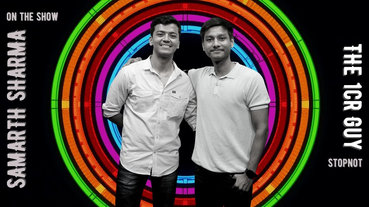 PODCAST -1 | SAMARTH SHARMA | The 1cr guy | A PORTRAIT OF TIME - YouTube