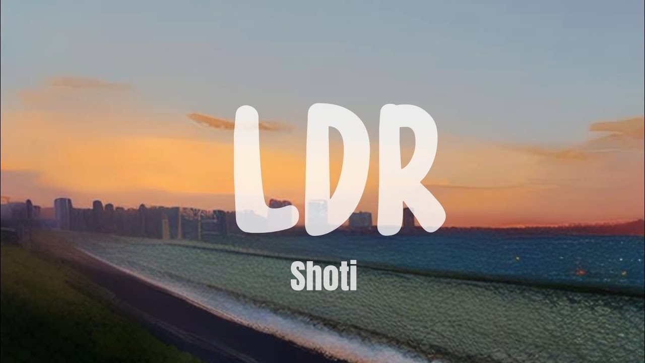 Shoti - LDR (Sped Up) Lyrics - YouTube