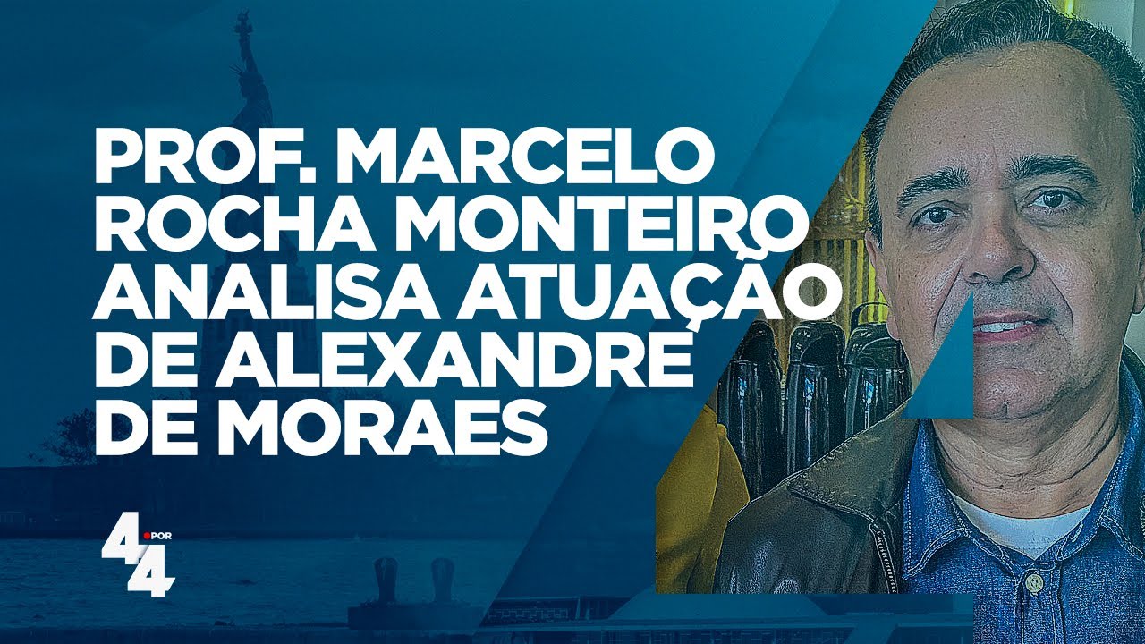 Prof. Marcelo Rocha Monteiro analisa atuação de Alexandre de Moraes ...