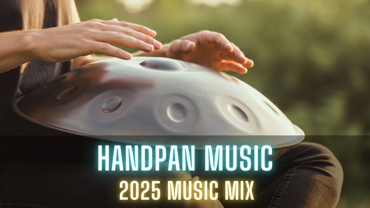 Handpan Nights 2025 | Atmospheric Melodic Sounds - YouTube