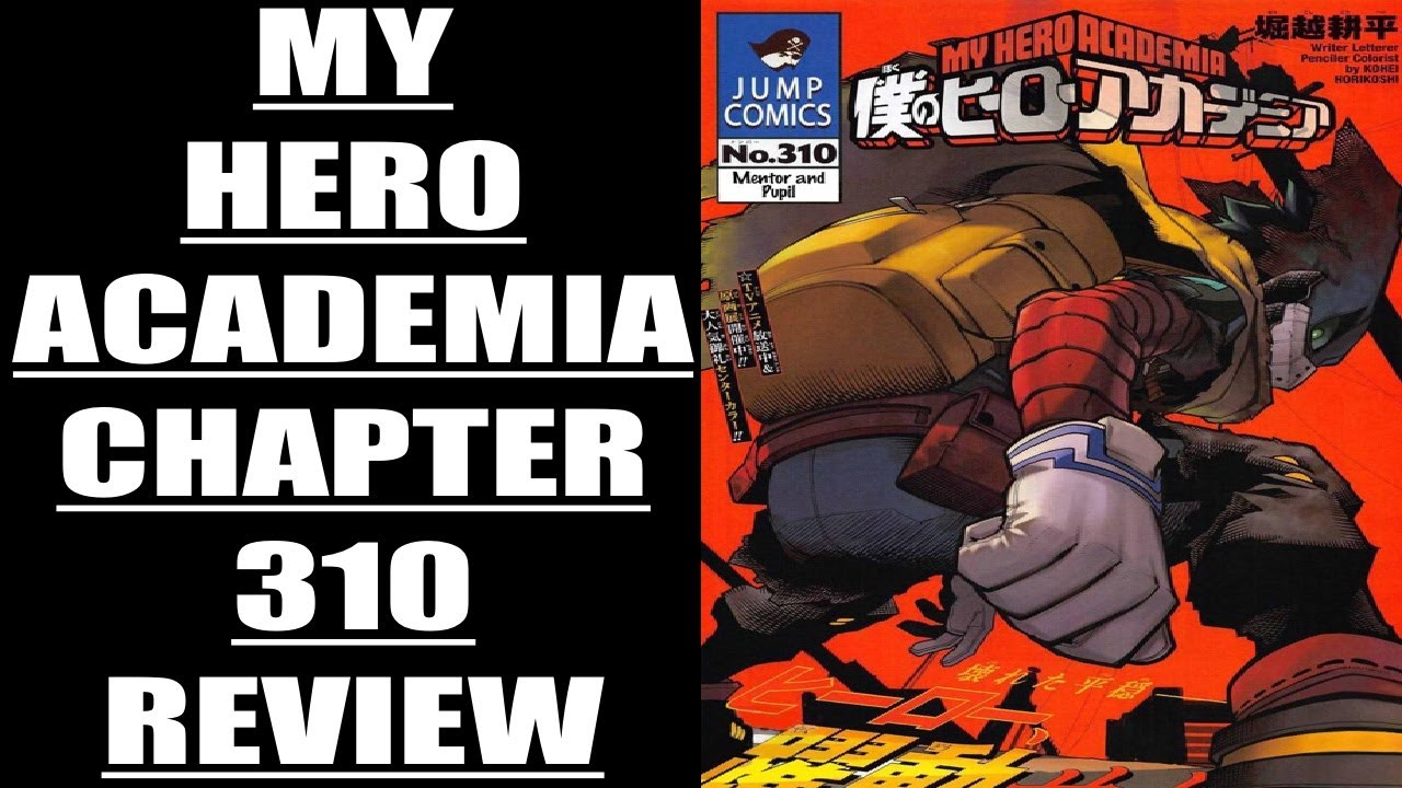 My Hero Academia Chapter 310 Review : What A World To Live In! - YouTube
