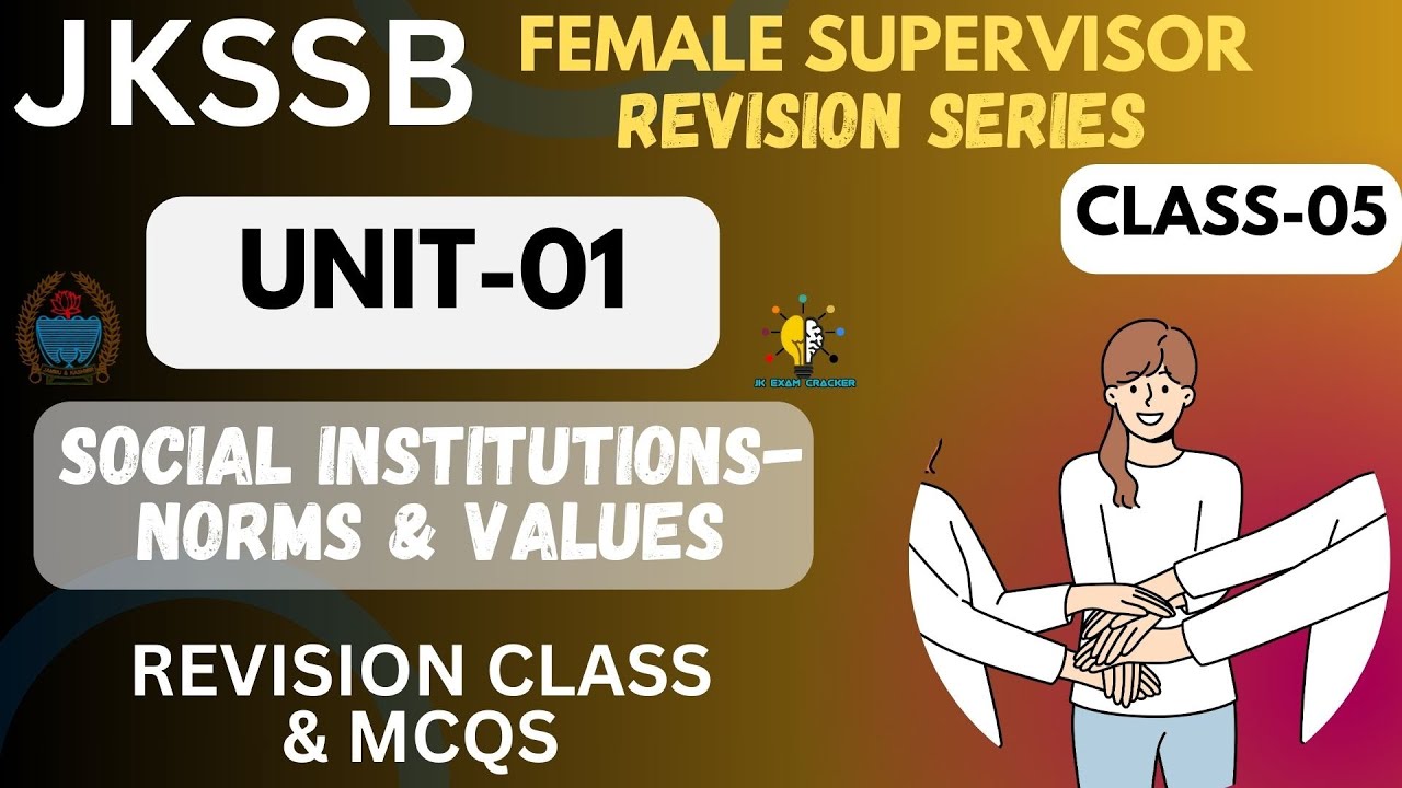 LEC-05 II NORMS & VALUES II MCQS & REVISION SERIES II UNIT-01 II JKSSB FEMALE SUPERVISOR - YouTube