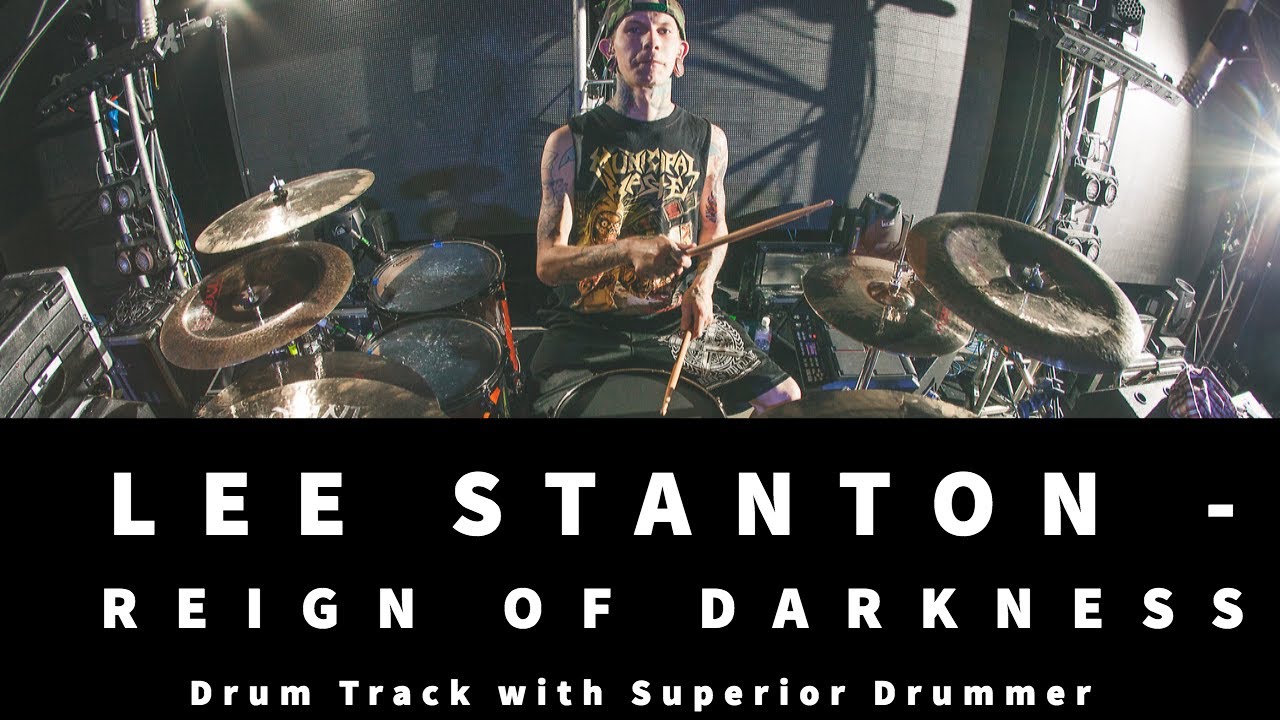Lee Stanton - Reign of Darkness (Superior Drummer) - YouTube