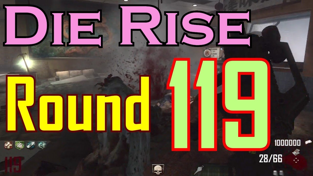 Die Rise Solo Round 119 - Full Strategy (Gameplay/ Commentary) - BO2 ...