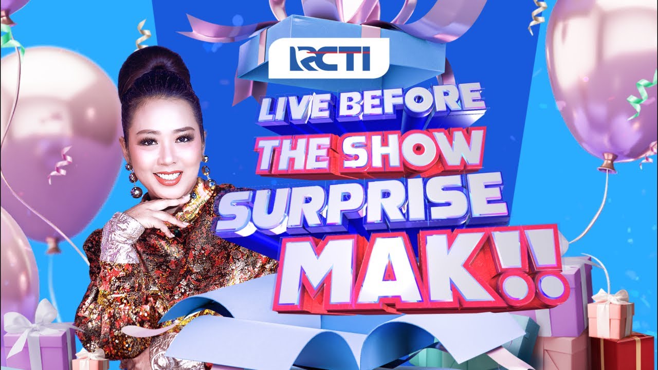 LIVE BEFORE ON AIR TAYANG PERDANA SURPRISE MAK! - YouTube