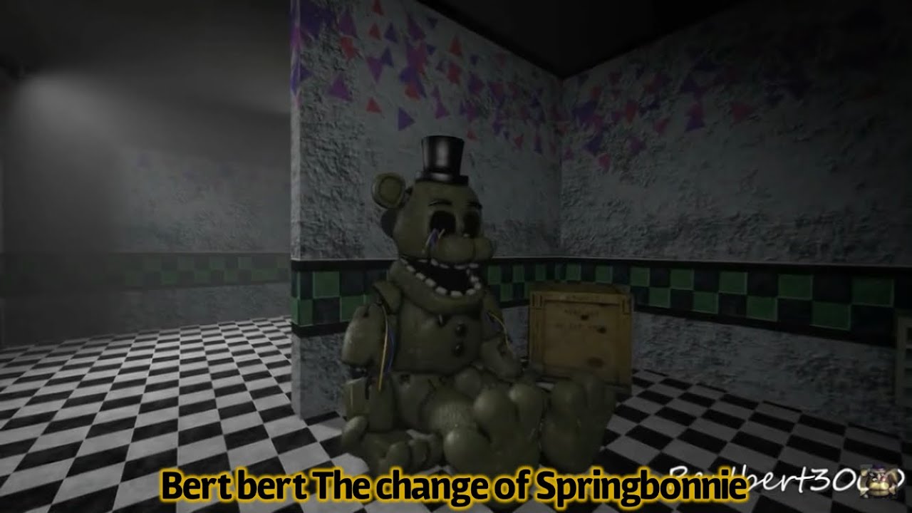 Bert bert [The change of Springbonnie] - YouTube