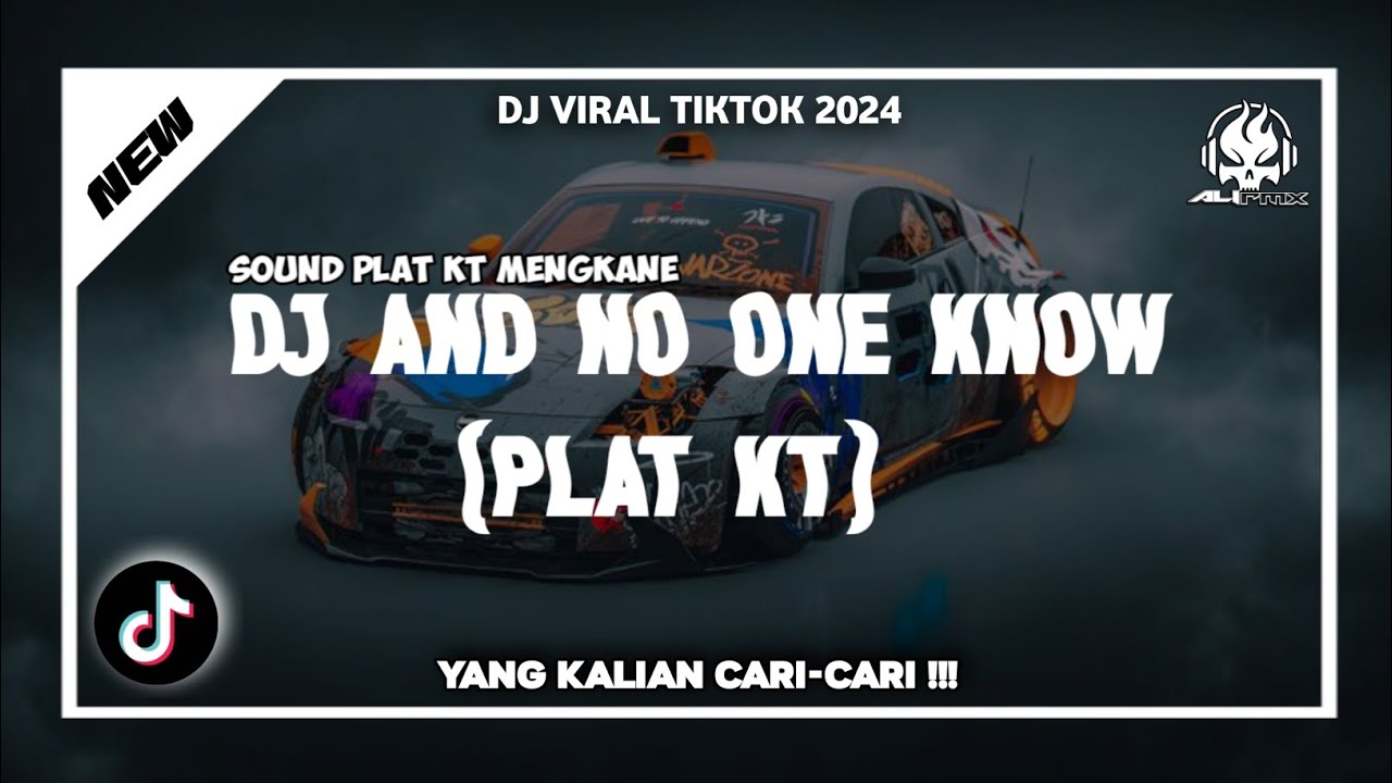 DJ PLAT KT AND NO ONE KNOW || SOUND VIRAL PLAT KT AND NO ONE KNOW VIRAL ...