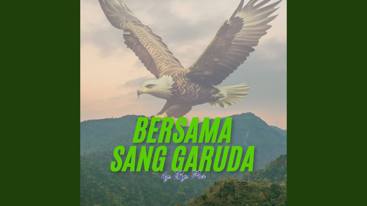 Bersama Sang Garuda - YouTube