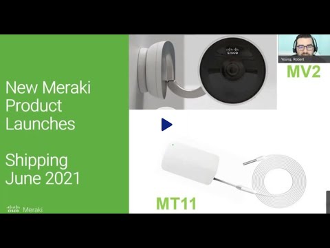 Ep. 11 New Meraki Product Launches with the MV2 & MT11 | Meraki Monday ...