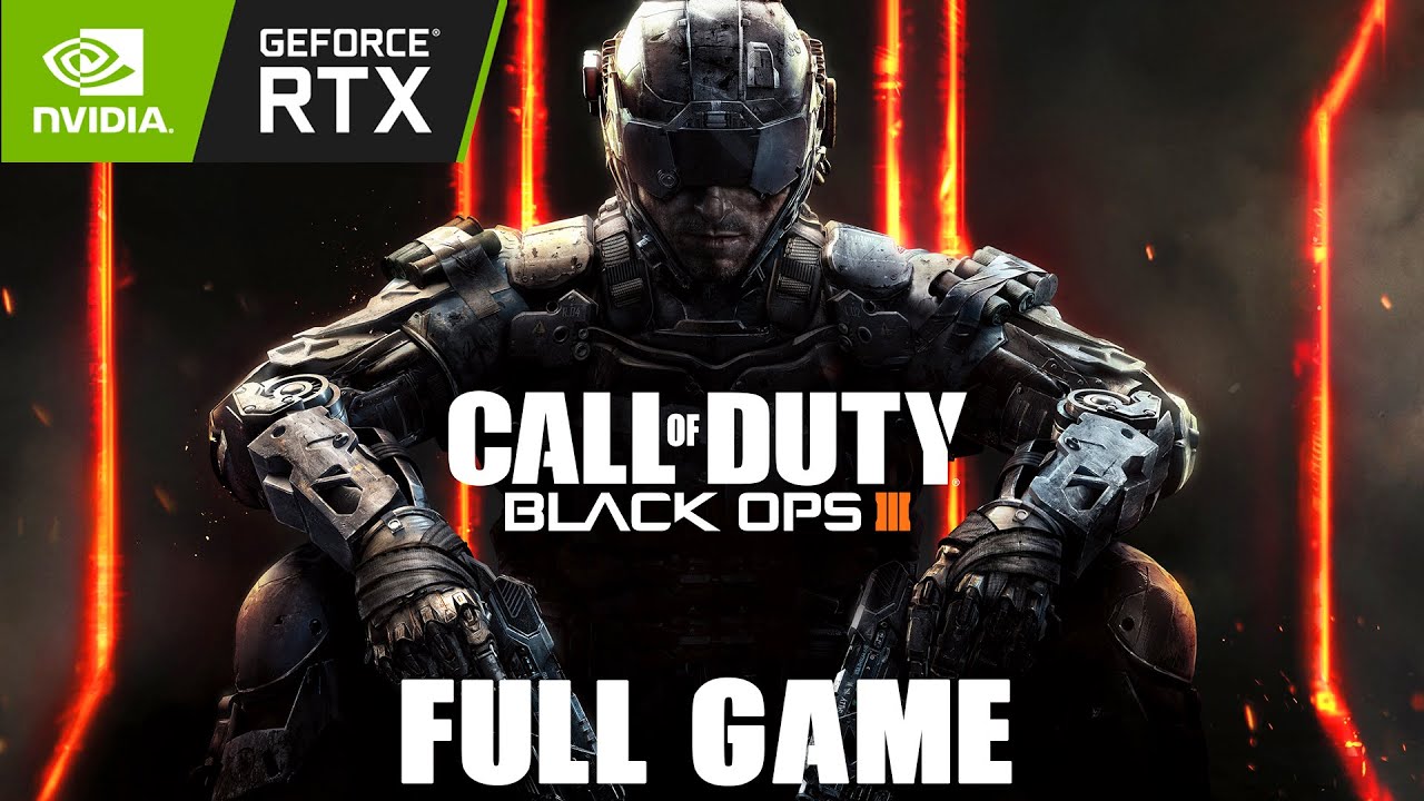 Call of Duty Black Ops 3 Full Game Walkthrough [2K Max Graphics] - YouTube