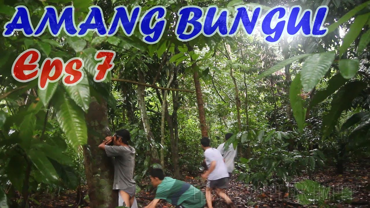 AMANG BUNGUL #Eps 7 (PETAK UMPET) - YouTube