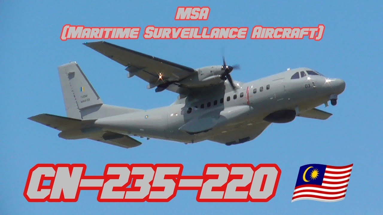 CN-235-220 MSA (Maritime Surveillance Aircraft ) RMAF 🇲🇾 at Butterworth ...
