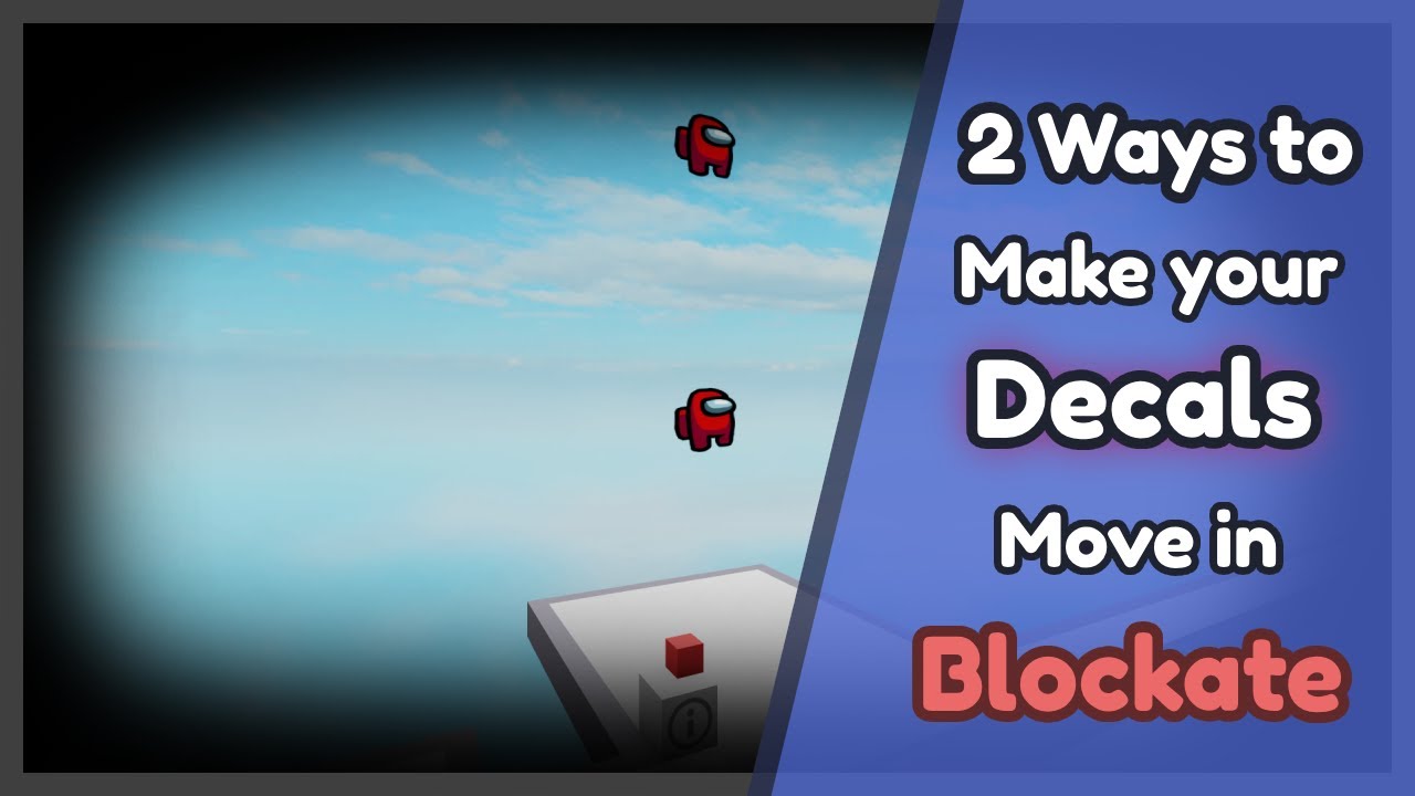 2 Ways to give Motion to your Decals in Blockate - YouTube