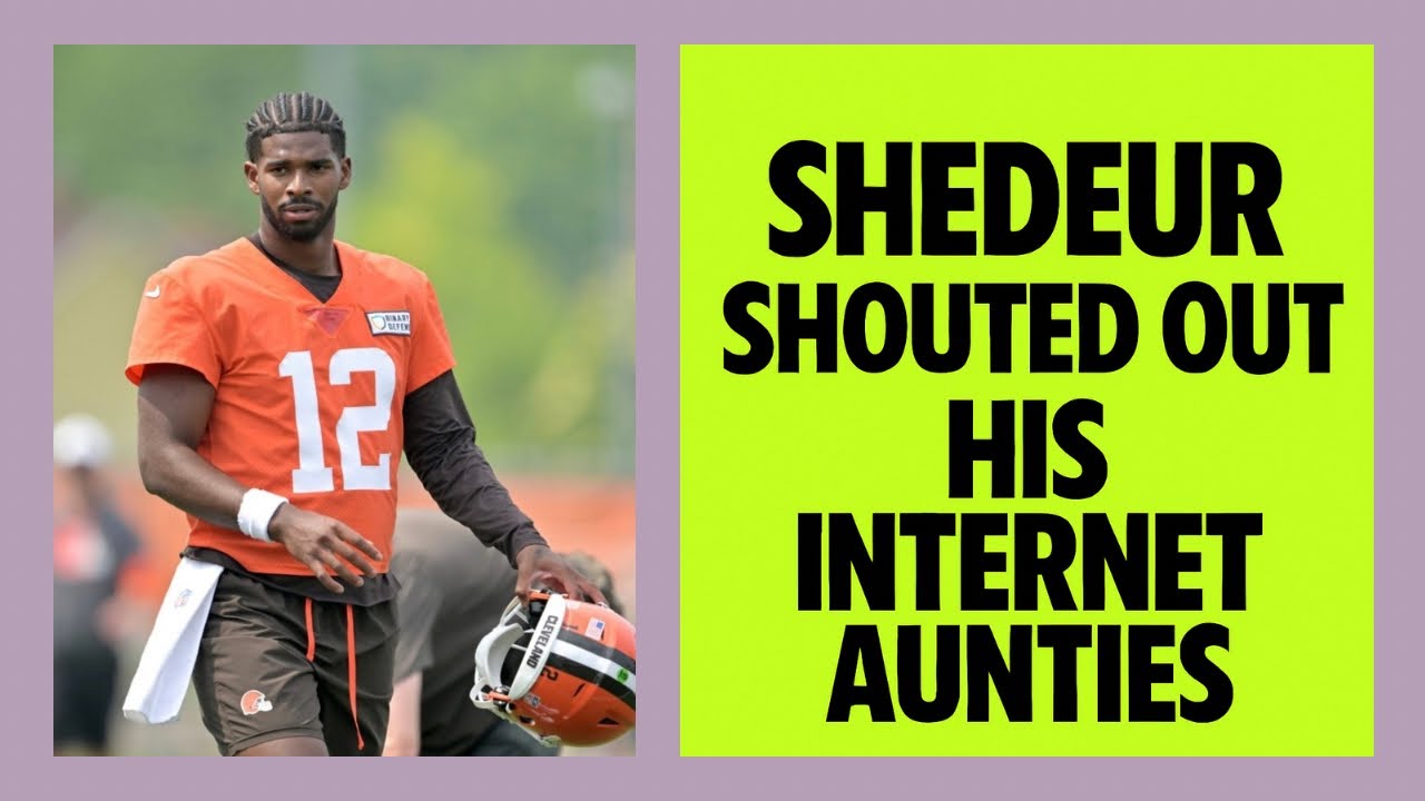 Just In: SHEDEUR Shouted Out His Internet AUNTIES - YouTube