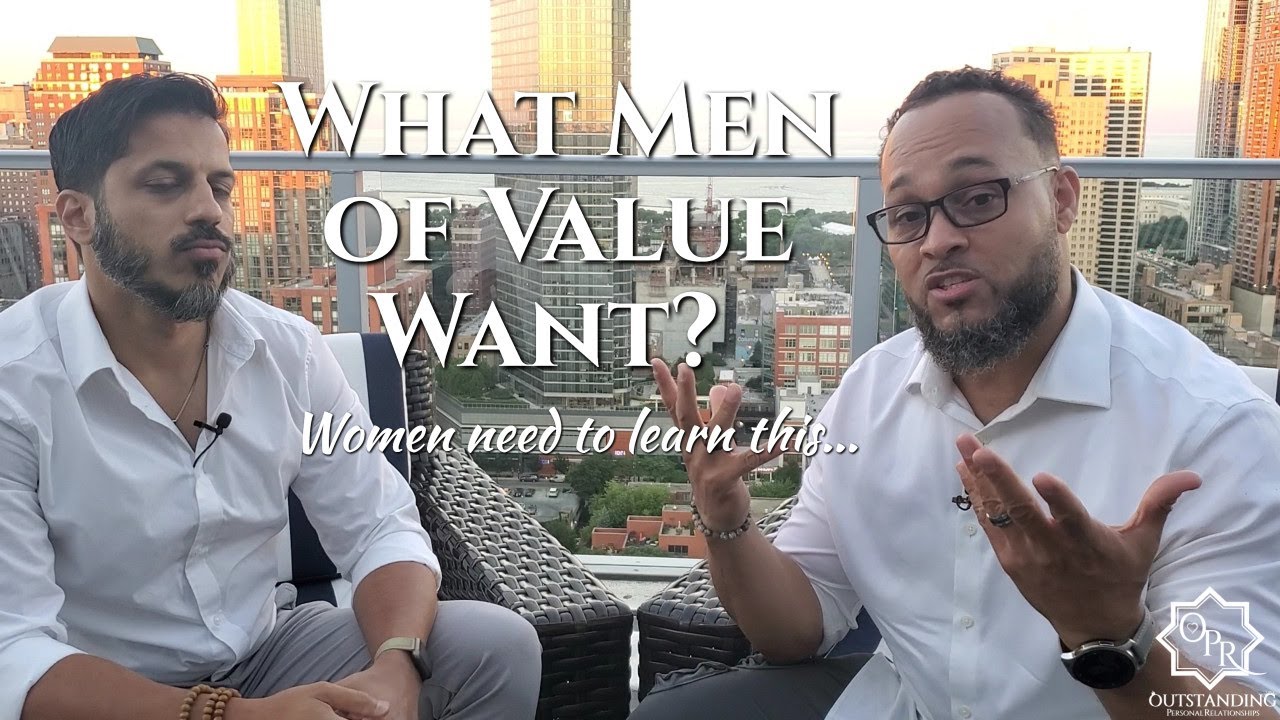 What Men of Value Want? Women need to learn this... - YouTube