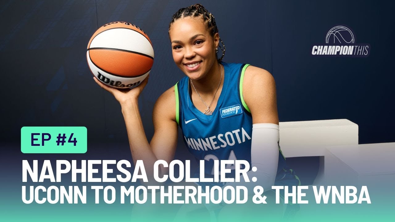 Ep. 04: Napheesa Collier: A Basketball Journey from UCONN to Motherhood ...