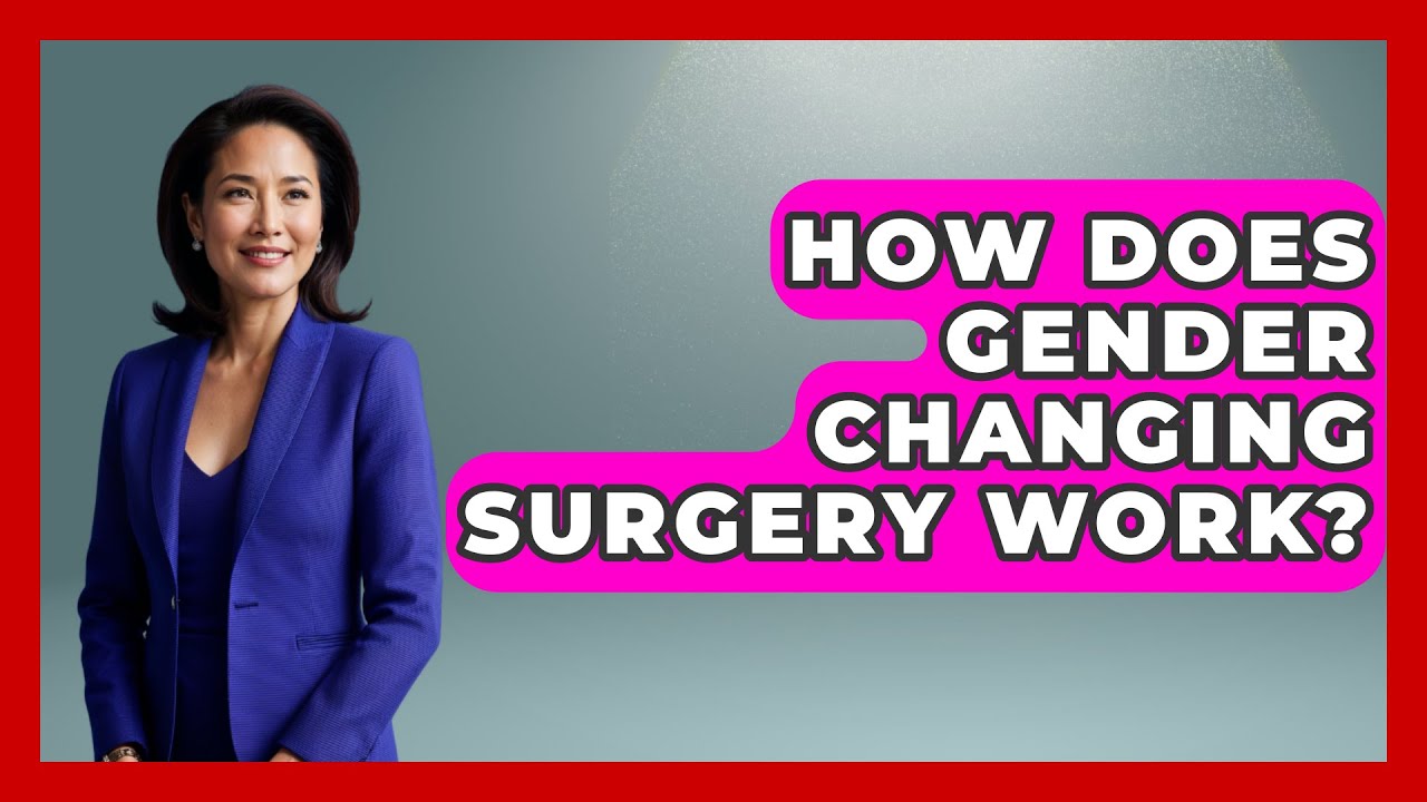 How Does Gender Changing Surgery Work? - Gender Equality Network - YouTube