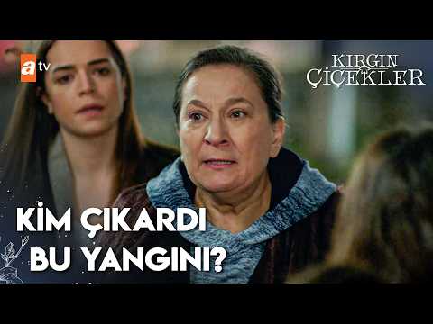 Neriman yangının sorumlusunu arıyor! - Kırgın Çiçekler 35. Bölüm