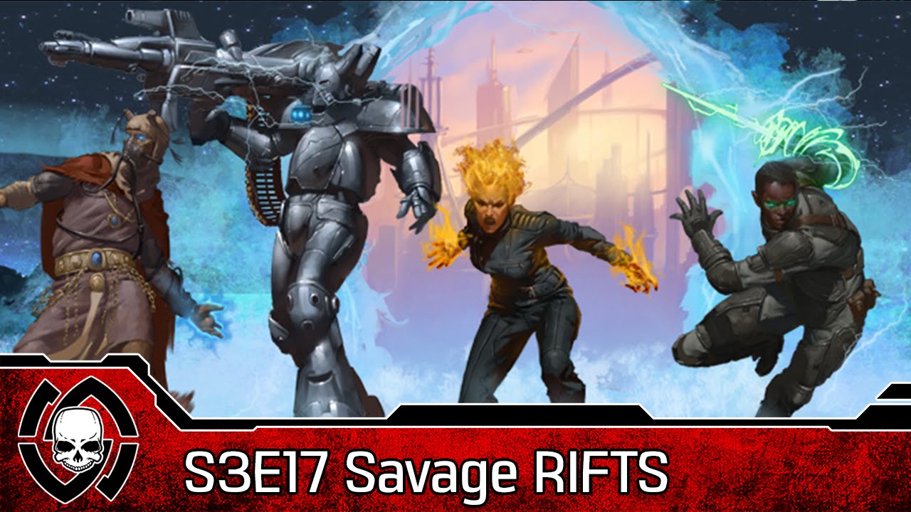 S3E17 Savage RIFTS - YouTube