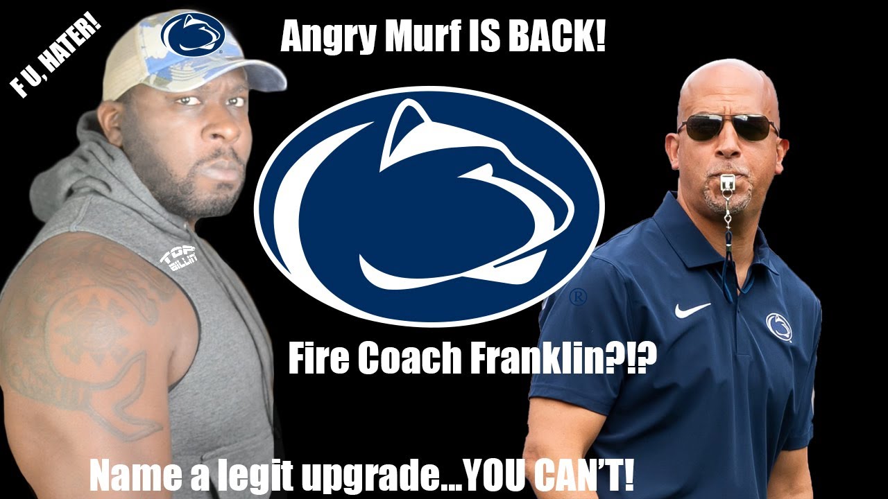 Penn State Show: Fire Coach Franklin?! WTF? | Name an actual realistic ...