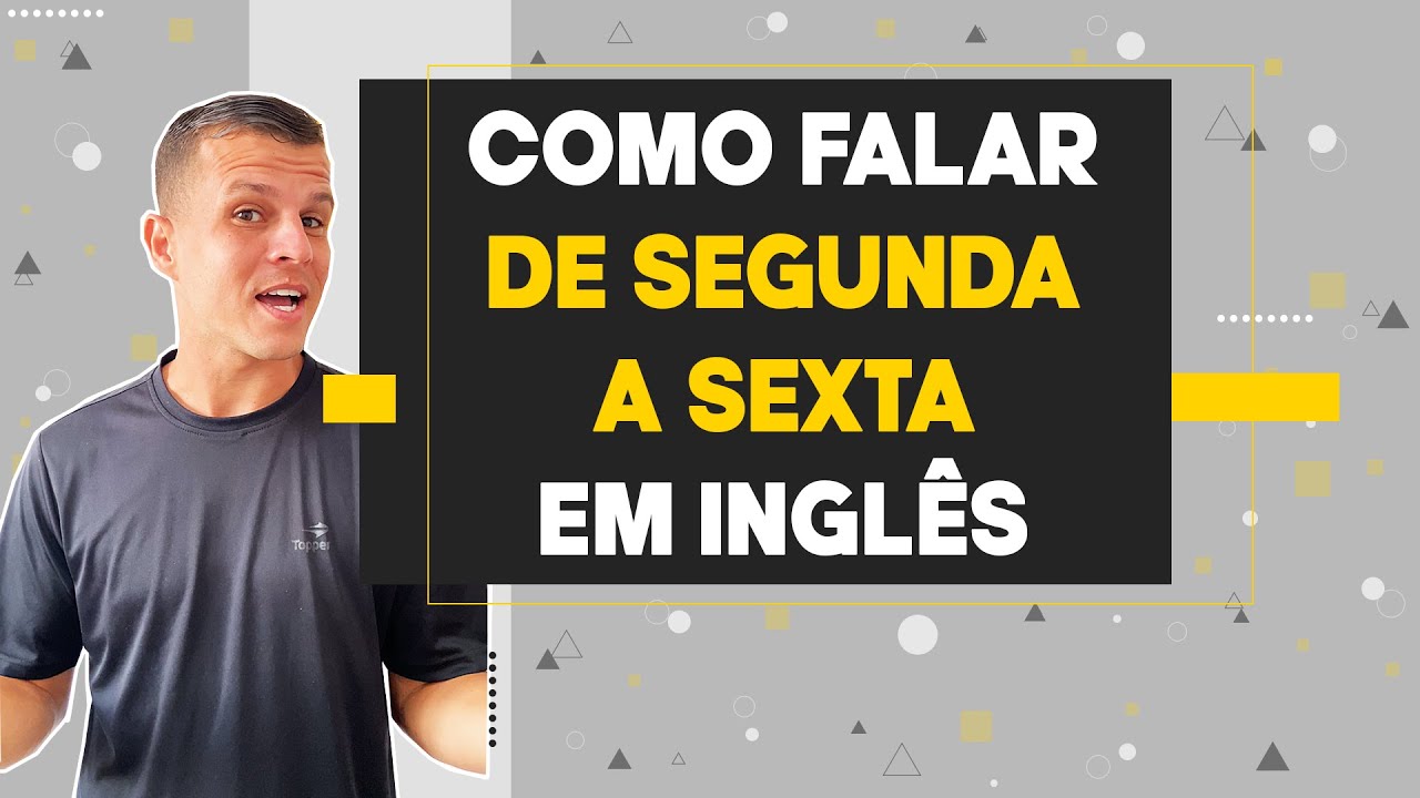 Como falar "de segunda a sexta" em inglês | Teacher Lenon - YouTube