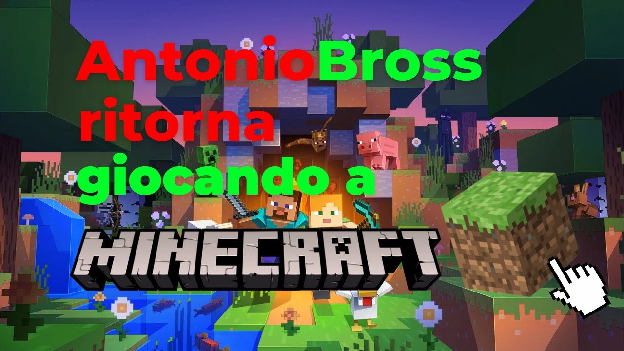 AntonioBross ritorna!!!!!!!!!Giocando a un gioco bellissimo cioè Minecraft - YouTube