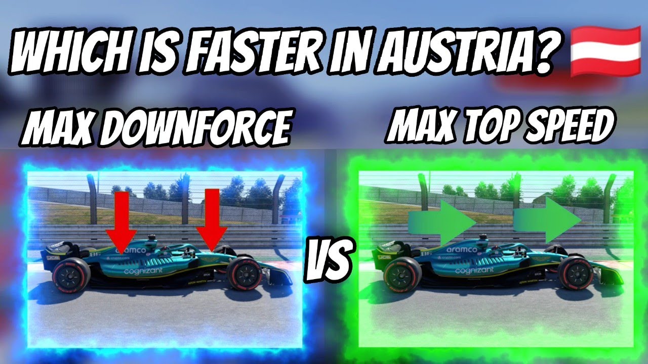 Max Downforce Vs Max top speed - Austria 🇦🇹 #f122 - YouTube