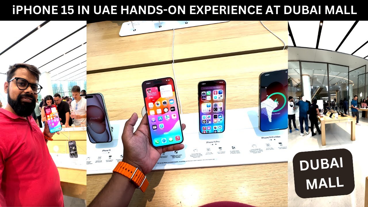 iPhone 15 in UAE Hands-On Experience at Dubai Mall | UAE Price ...