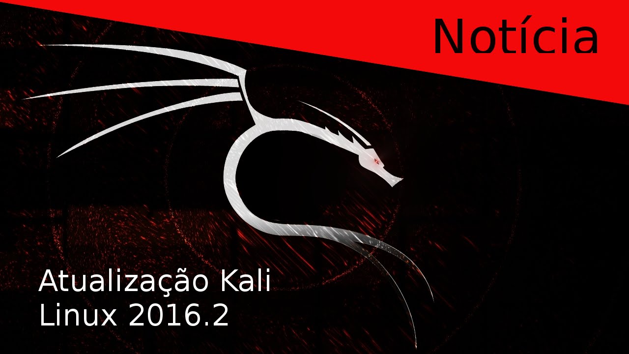 Atualização Kali Linux 2016.2 - YouTube