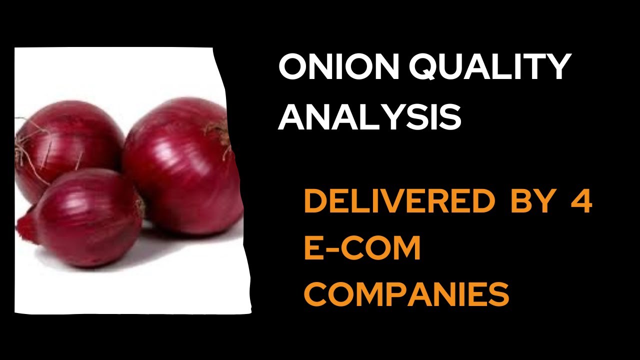 Onion, quality analysis - supplied by Four E com companies - YouTube