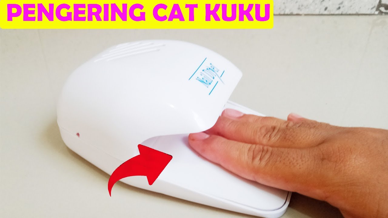 ALAT PENGERING CAT KUKU ATAU KUTEK SUPER UNIK - YouTube