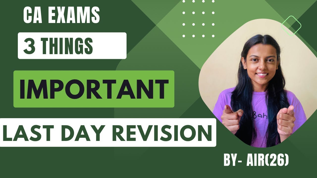 Dont miss on these 3 things for revision day before exam (LDR) Strategy | CA Exams | CA PRIYA ...