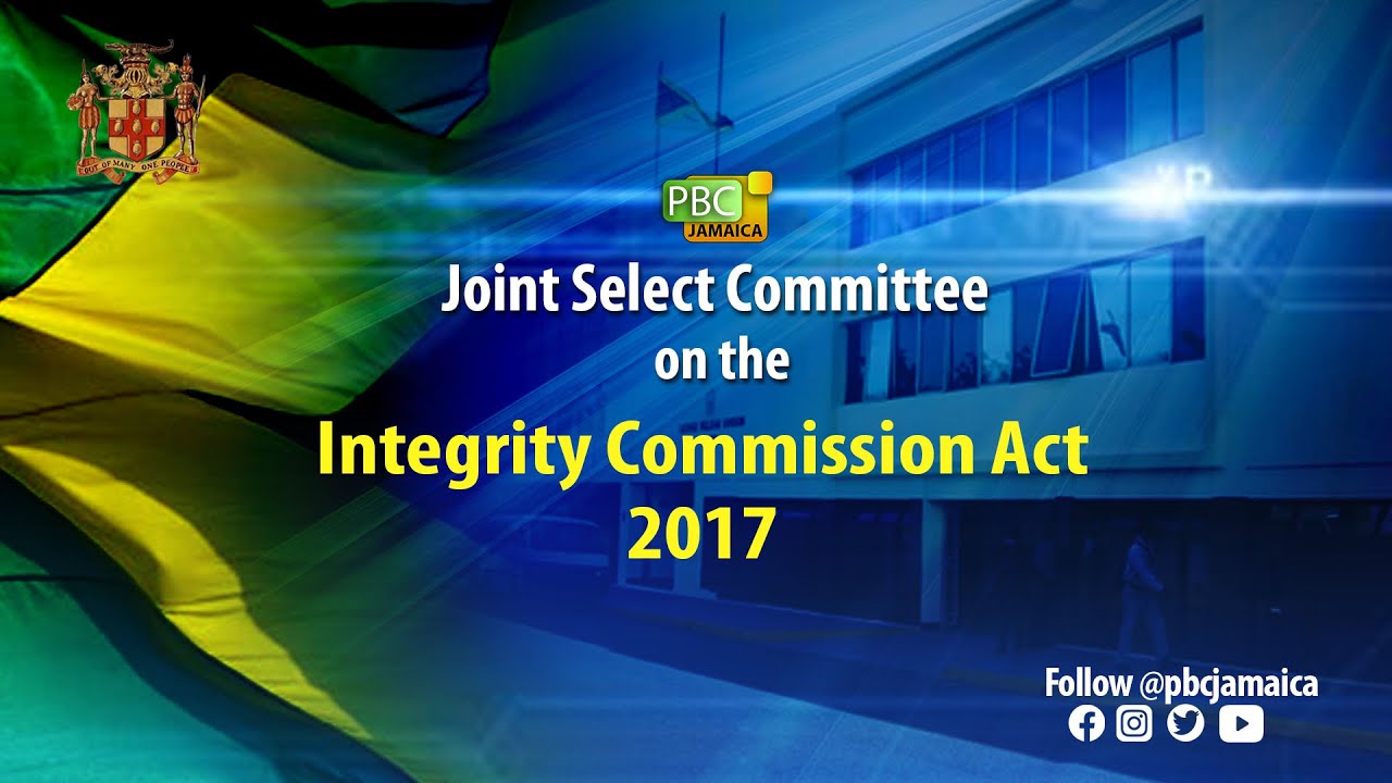 Joint Select Committee on “The Integrity Commission Act, 2017 - June 1 ...