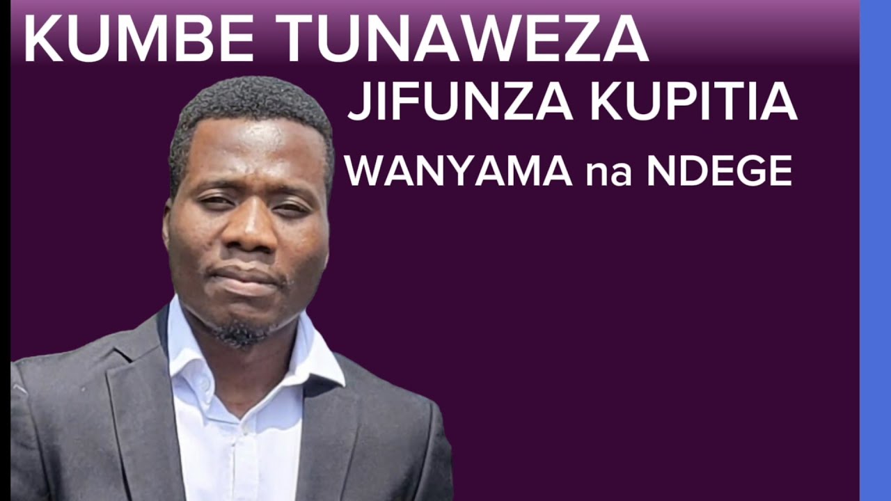 KUMPATA MUNGU KWAKUULIZIA WANYAMA NA NDEGE WA ANGANI - YouTube