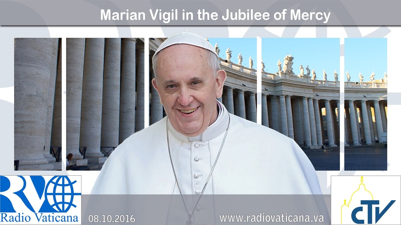 Marian Vigil in the Jubilee of Mercy - YouTube