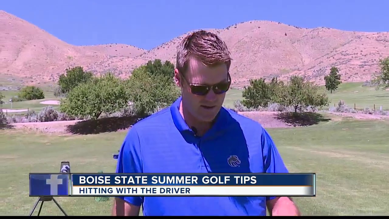 Boise State Summer Golf Tips #7 proper driving - YouTube