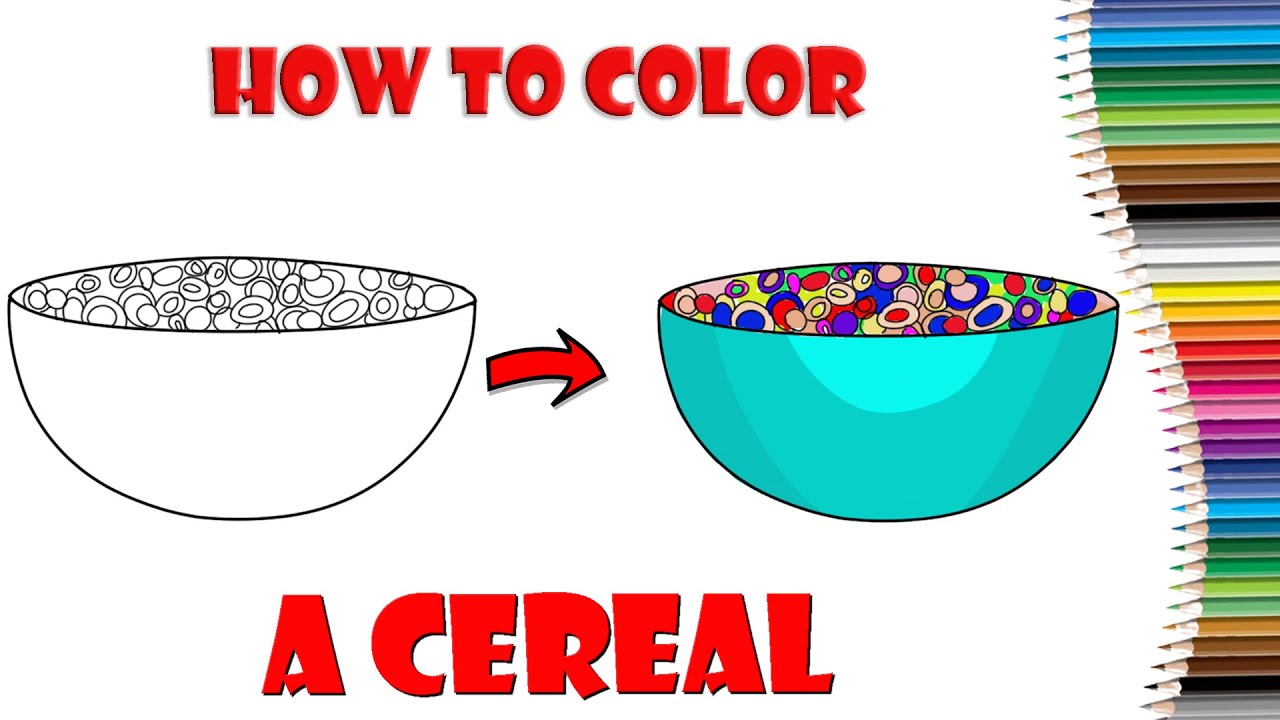 How To Color A Cereal | Easy Coloring Guide for Kids - YouTube